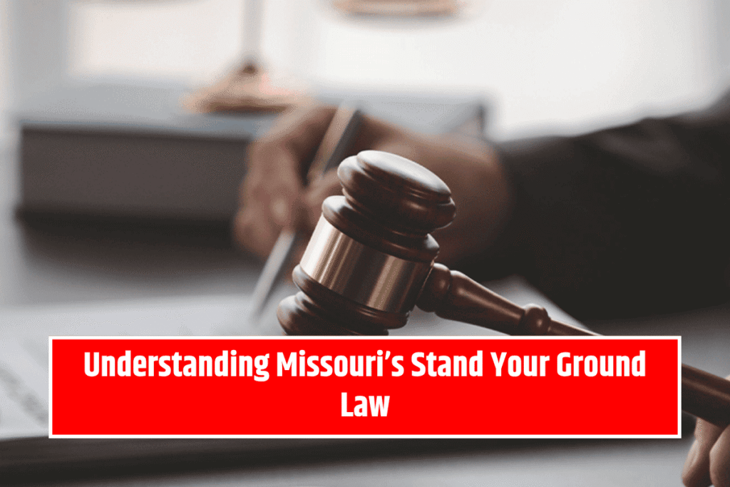 Understanding Missouri’s Stand Your Ground Law