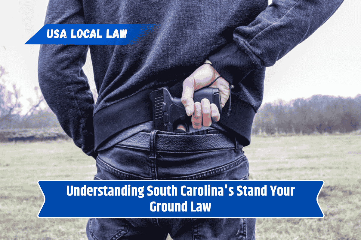 Understanding South Carolina's Stand Your Ground Law